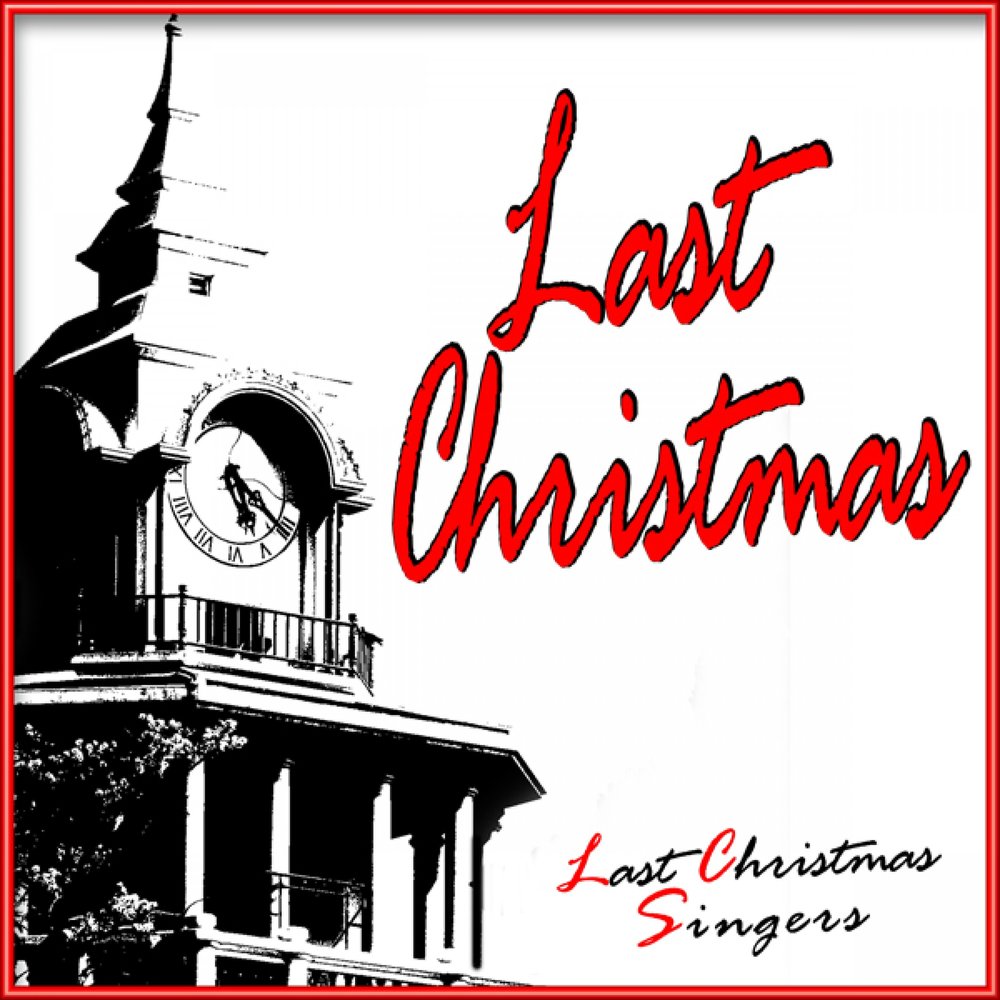 Last Christmas Singers — слушать онлайн бесплатно на Яндекс Музыке в ...