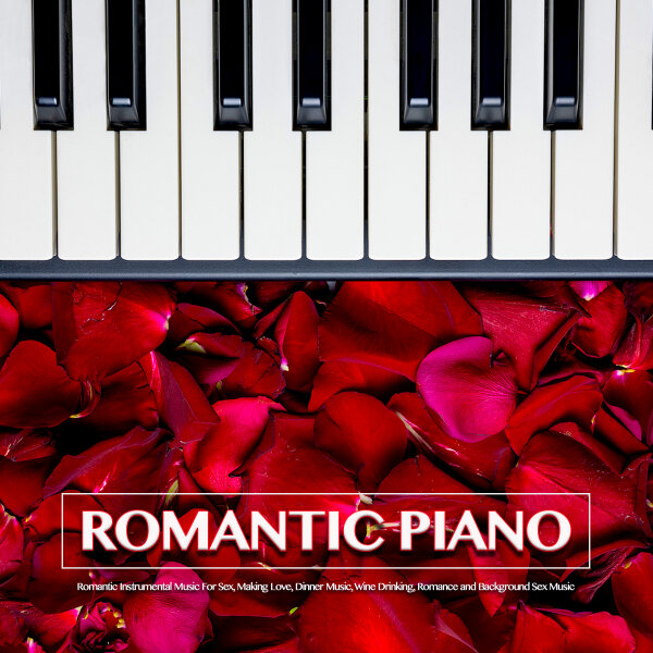 Sex Music Zone Romantic Piano Romantic Music Experience альбом