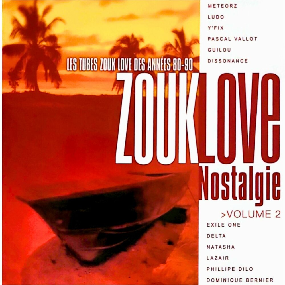 Альбом Les tubes zouk love des années 80-90 слушать онлайн бесплатно на Яндекс Музыке в хорошем ...
