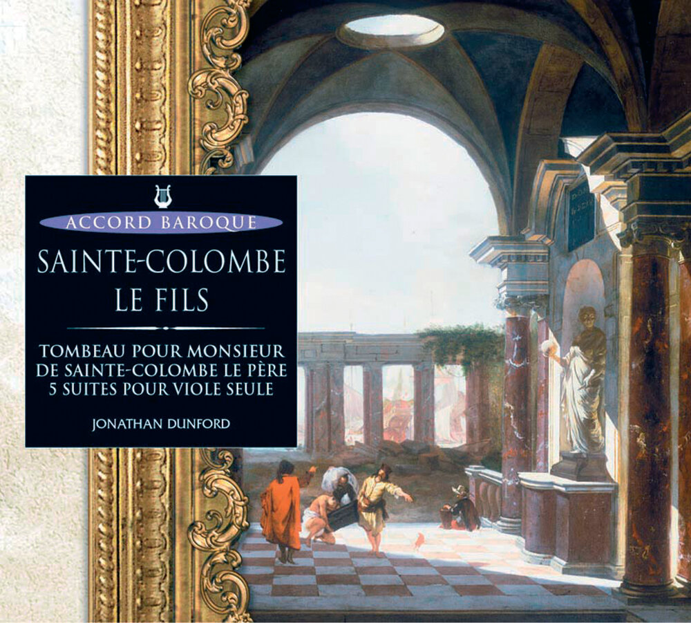 Jonathan Dunford, Thomas Dunford альбом Sainte-Colombe le fils: Tombeau ...