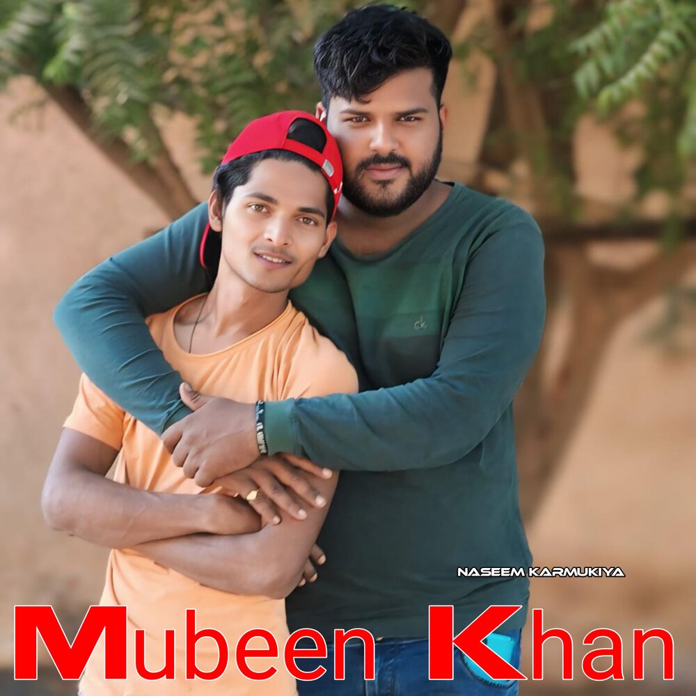 Naseem Karmukiya альбом Mubeen Khan слушать онлайн бесплатно на Яндекс Музыке в хорошем качестве