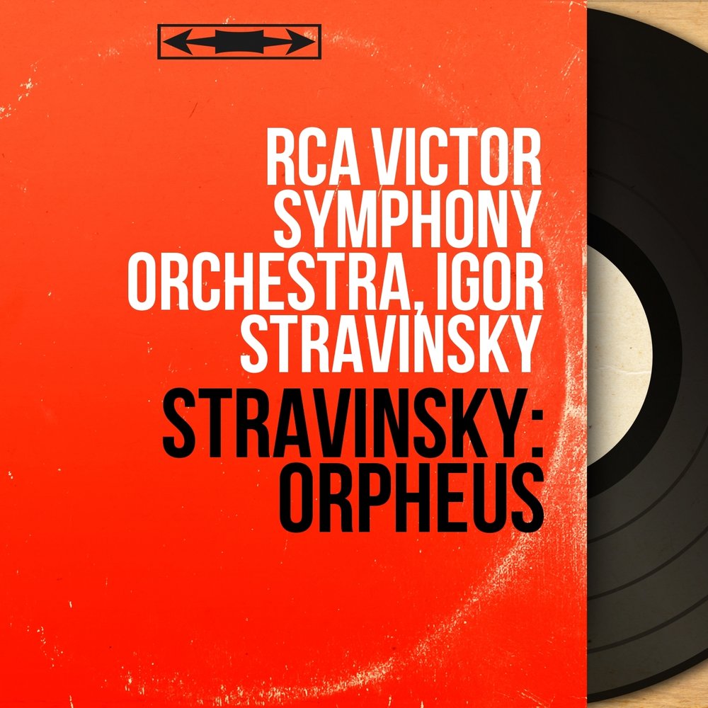 Игорь Фёдорович Стравинский, RCA Victor Symphony Orchestra, RCA Victor Symphony Orchestra, Igor ...