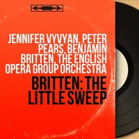 Альбом Britten: The Little Sweep (Бенджамин Бриттен, Peter Pears ...