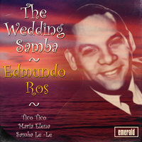 Альбом The Wedding Samba (Edmundo Ros) слушать онлайн на МТС Музыке ...