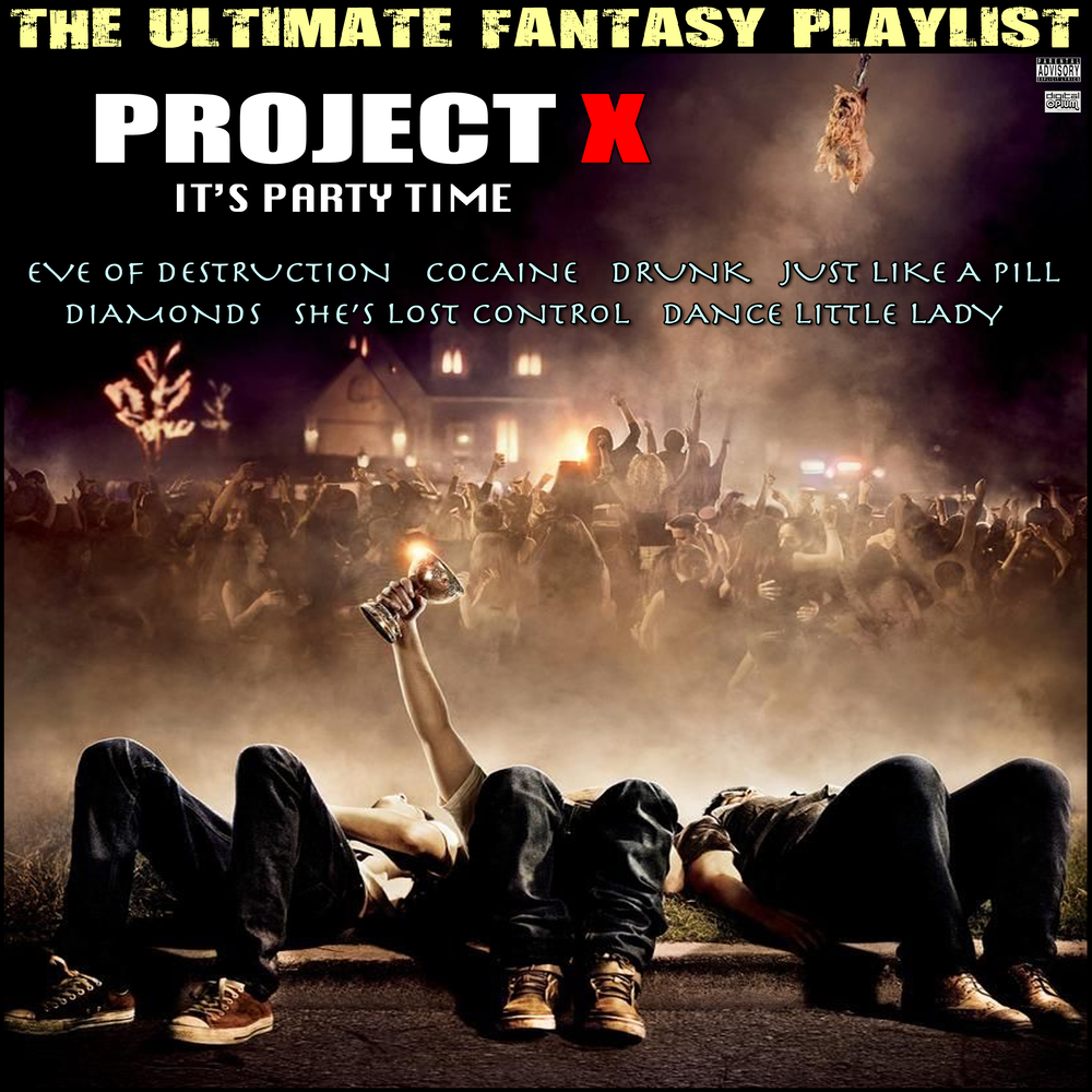 Альбом Project X It's Party Time The Ultimate Fantasy Playlist слушать онлайн бесплатно на ...