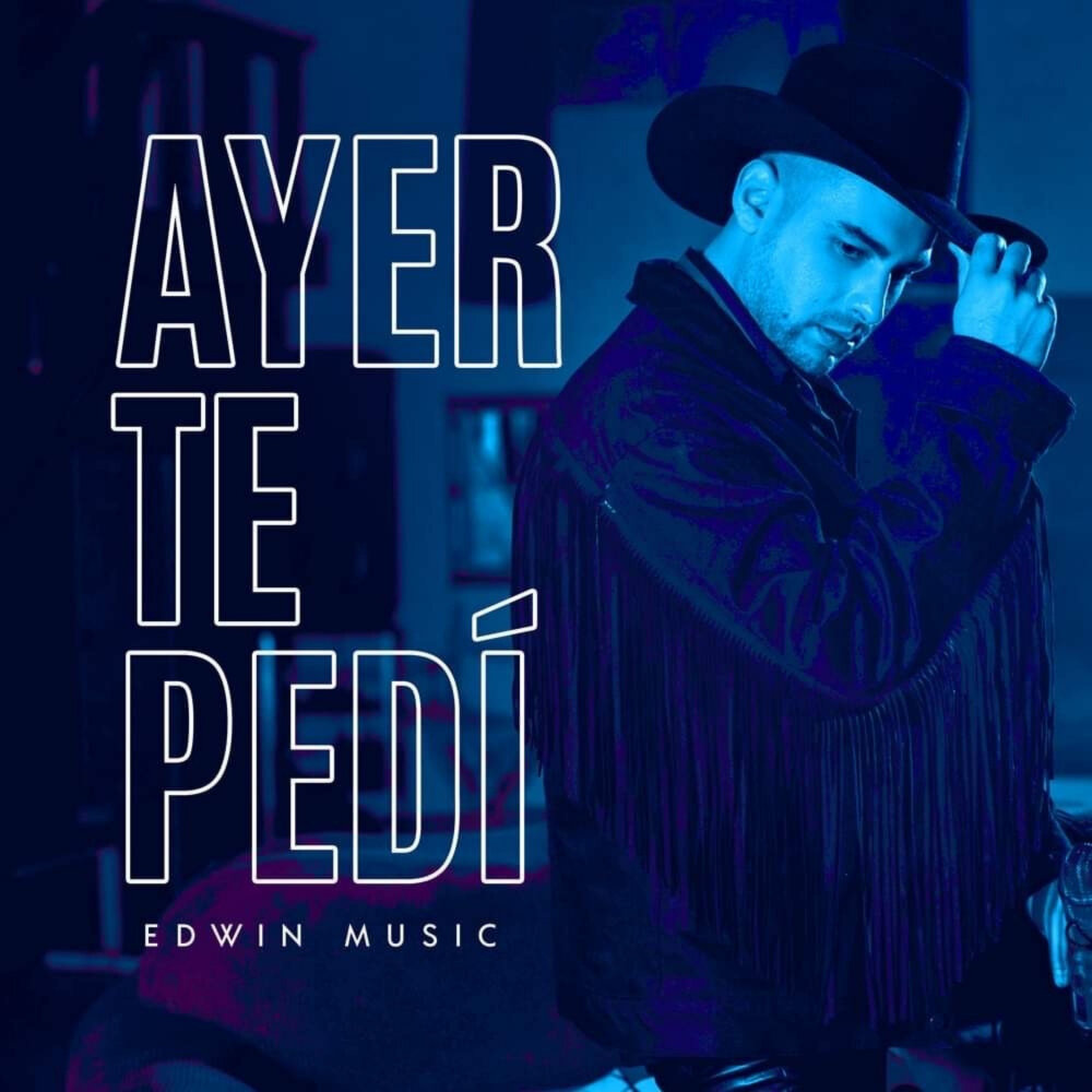 Edwin Music альбом Ayer te pedí слушать онлайн бесплатно на Яндекс ...