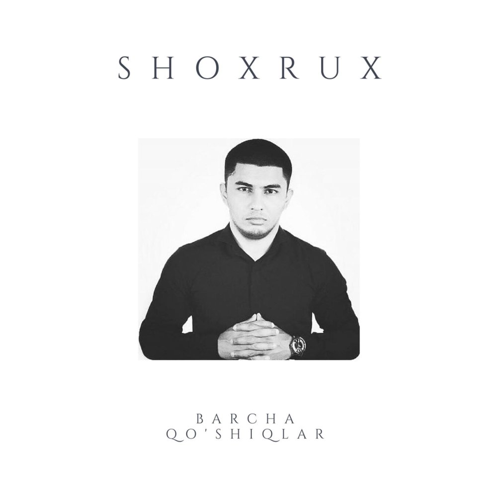 Shoxrux — слушать онлайн на Яндекс.Музыке