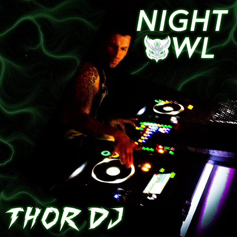 Thor Dj альбом Night Owl слушать онлайн бесплатно на Яндекс Музыке в ...