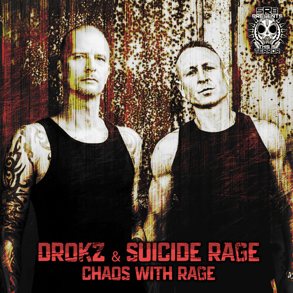 Drokz, Suicide Rage альбом Chaos With Rage слушать онлайн бесплатно на ...